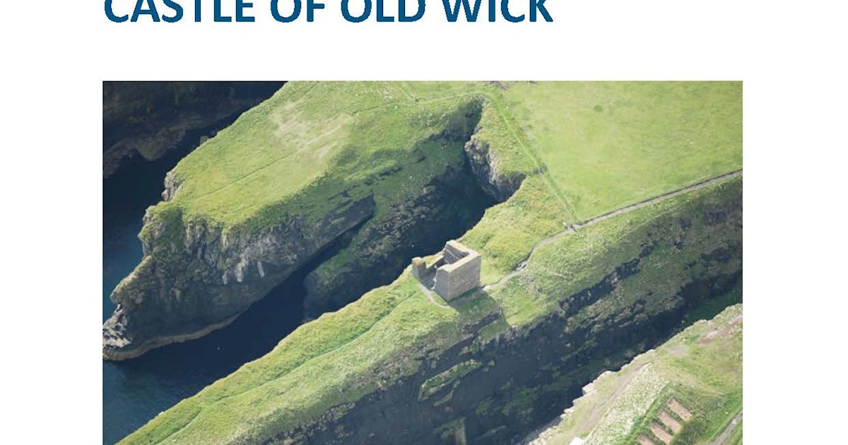 Castle of Old Wick Statement of Significance | Hist Env Scotland