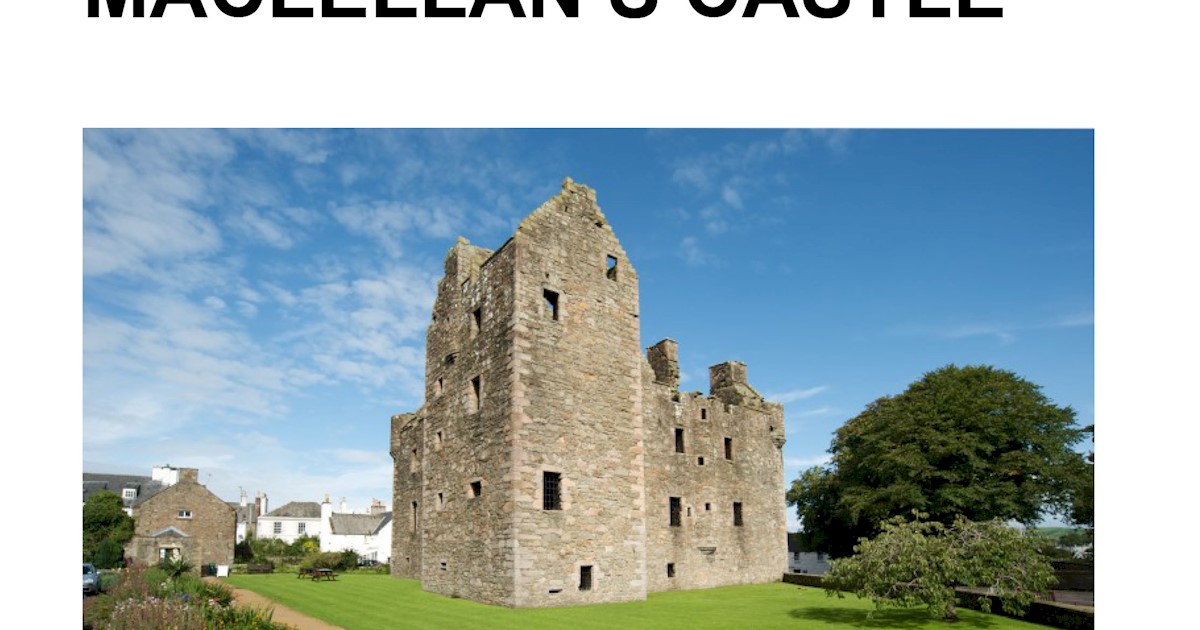 MacLellan’s Castle Statement of Significance | Hist Env Scotland
