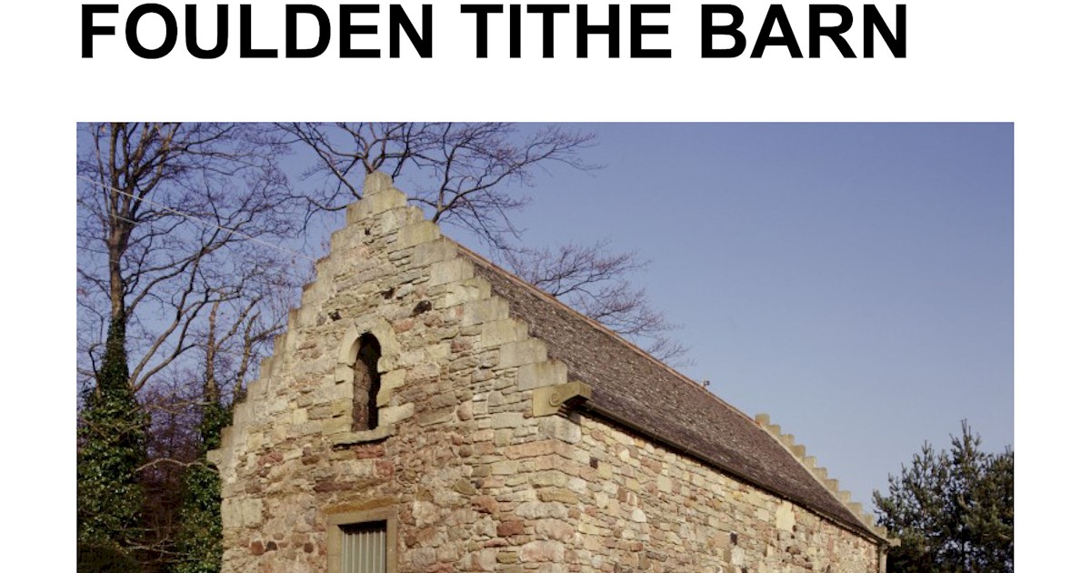 Foulden Tithe Barn Statement of Significance | Hist Env Scotland