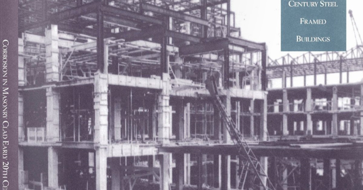 TAN 20 - Corrosion in Masonry Clad Early Twentieth Century Steel Framed ...