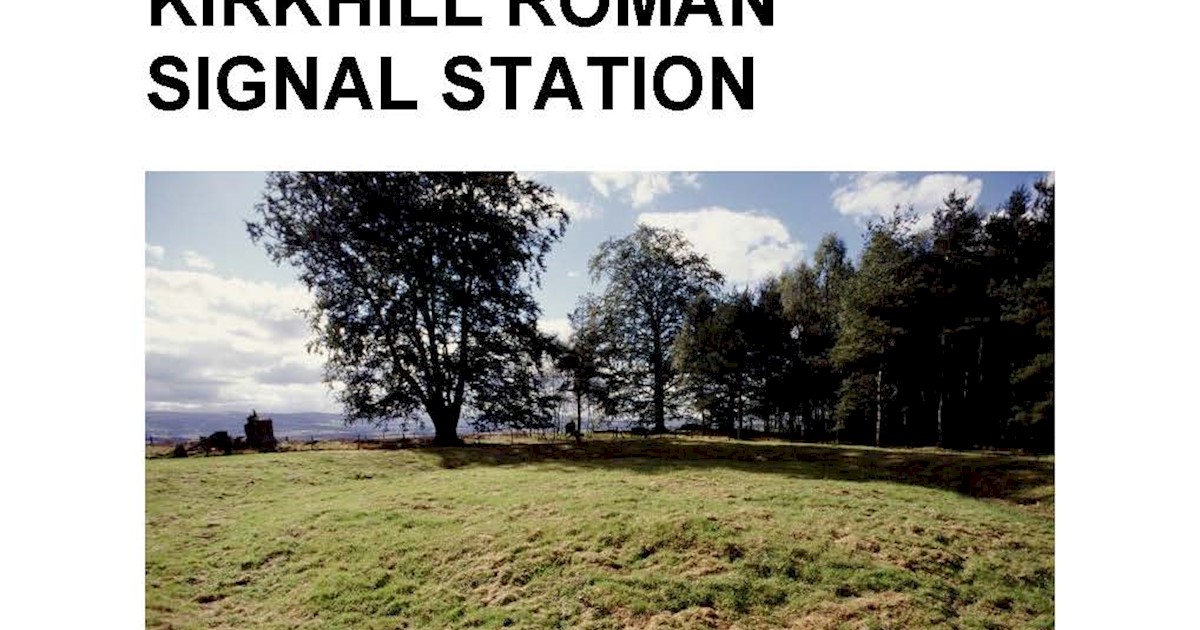 Kirkhill Roman Signal Station - Statement of Significance | HES